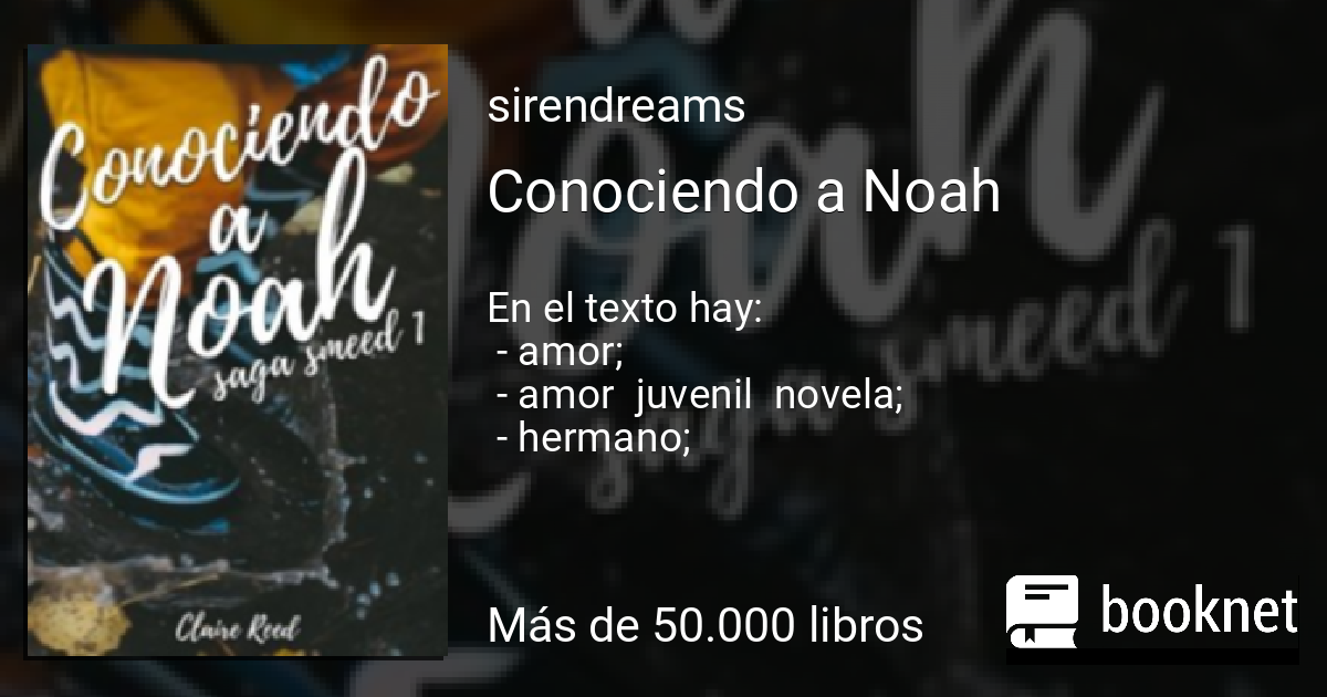 Conociendo a Noah leer libro en línea en Booknet