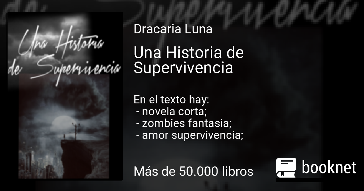 Una Historia De Supervivencia Leer Libros Online En Booknet